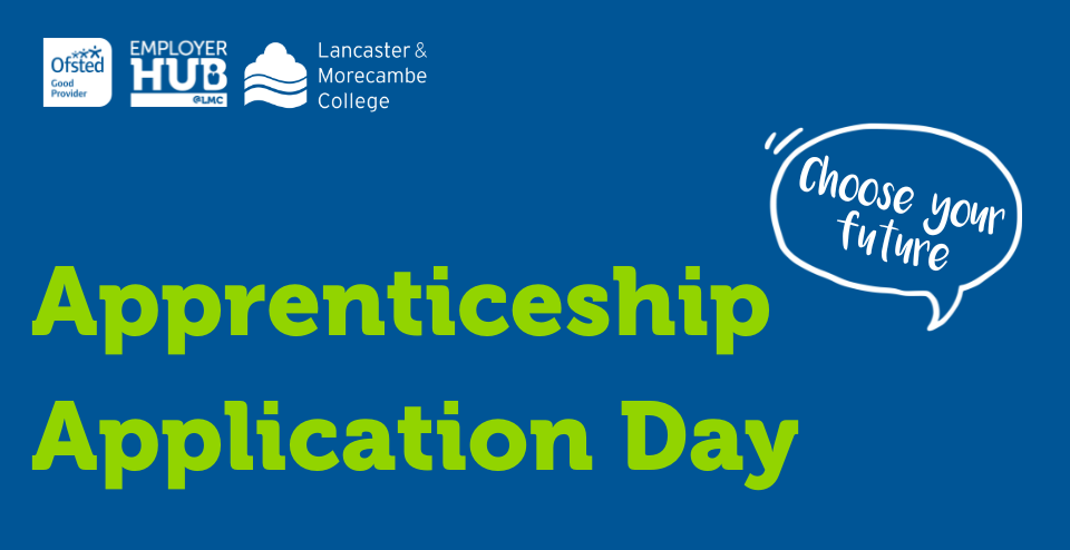 Apprenticeship Application Day :: Lancaster & Morecambe College